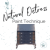Natural Distress Paint Technique