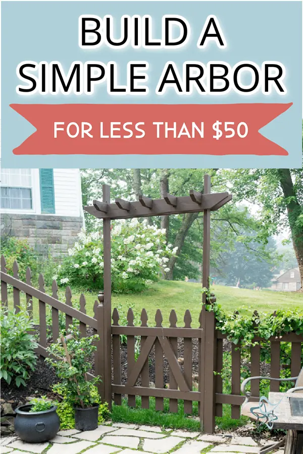 How to build a simple arbor for less than $50 - Designed Decor